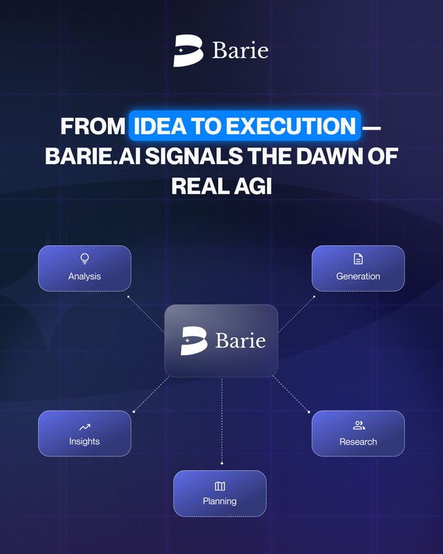 From Idea to Execution—Barie.ai Signals the Dawn of Real AGI