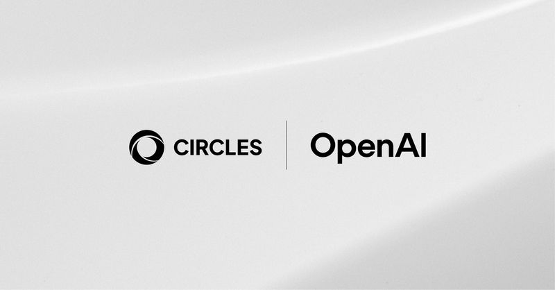 Circles and OpenAI Collaborate Globally to Build a Fully AI-Native ...