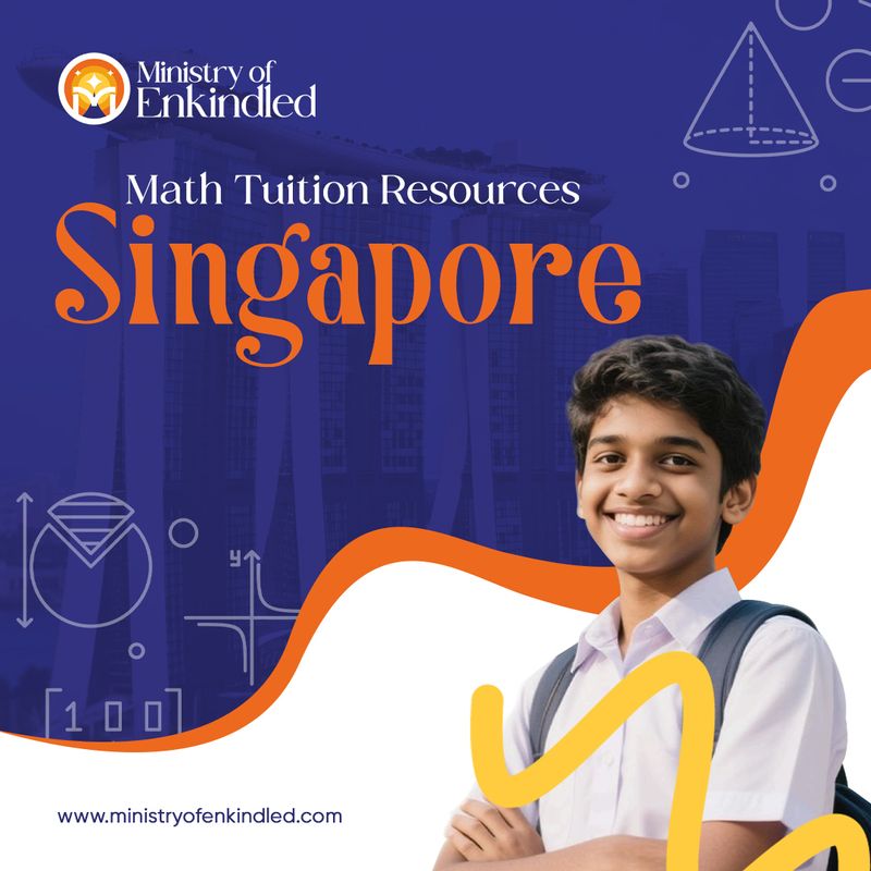 Ministry of Enkindled Singapore (MOE Singapore) Launches Guide to Math Tuition in Singapore ...