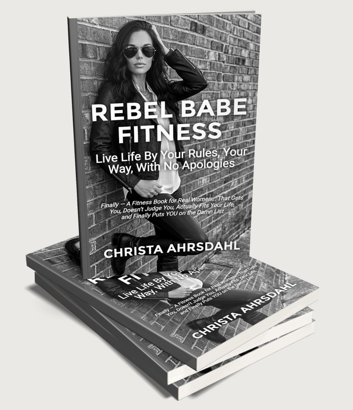 Christa Ahrsdahl Announces Rebel Babe Fitness, a Bold New Book ...